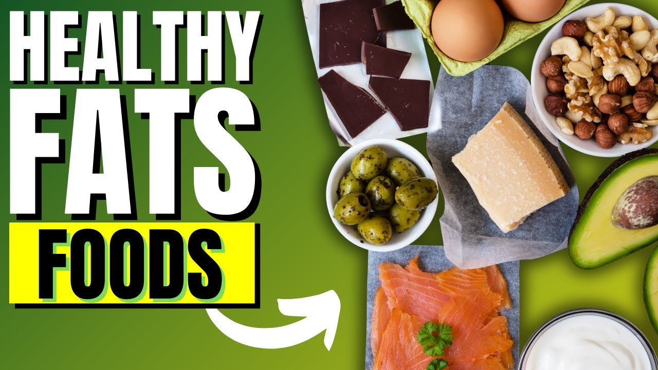 High Fat Foods | 12 Healthy Fats To Add To Your Diet - YouTube