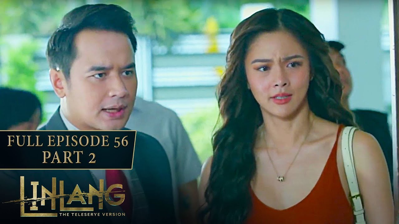 Linlang Full Episode 56 - Part 2/4 | English Subbed - YouTube