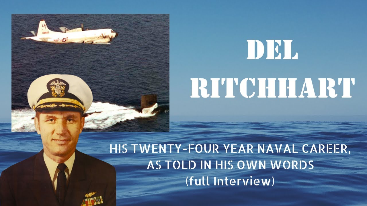 DEL RITCHHART - His Full Interview (Cold War & Vietnam) - YouTube