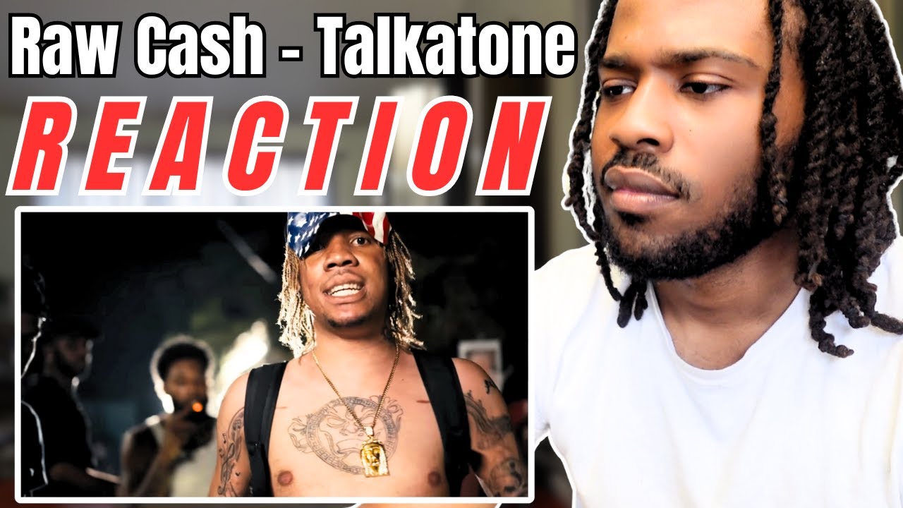 Raw Cashh - Talkatone | Official Music Video (REACTION) - YouTube