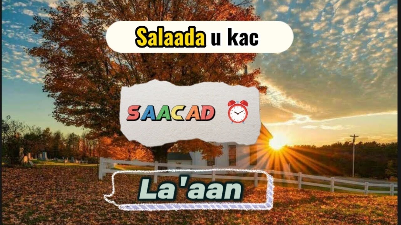 Salaada u kac saacad la`aan - YouTube