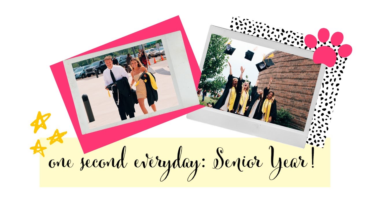 One Second Everyday: Senior Year - YouTube