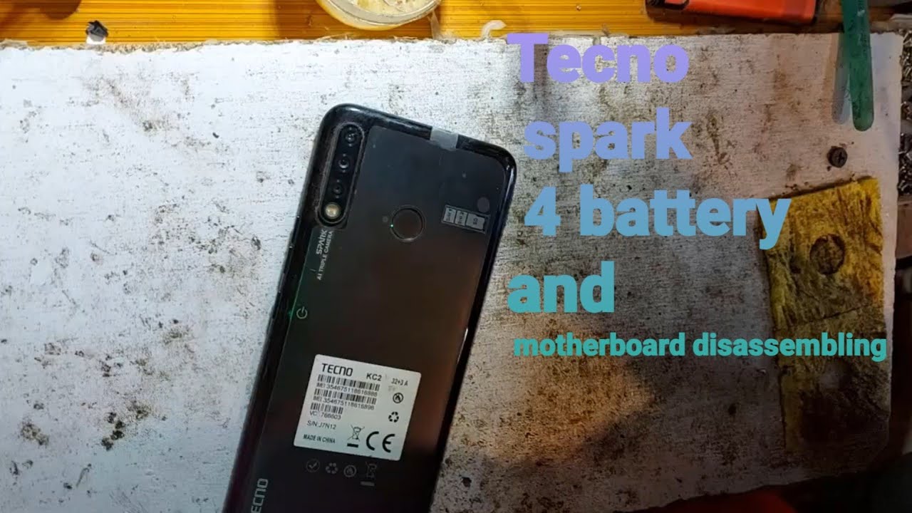 Tecno kc2 battery remove | Tecno spark 4 battery and motherboard ...