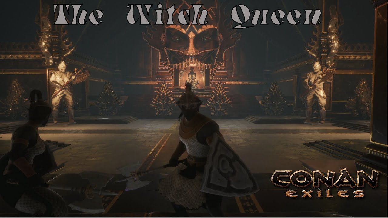 Conan Exile | The Witch Queen - YouTube
