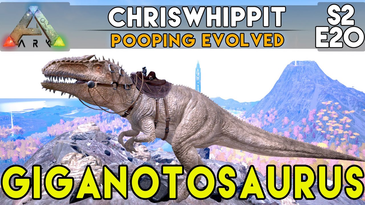 Giganotosaurus Taming And Leveling S2e20 Ark Survival Evolved Youtube