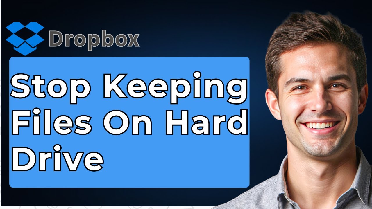 How To Stop Dropbox From Keeping Files On Your Hard Drive [2026 Guide ...