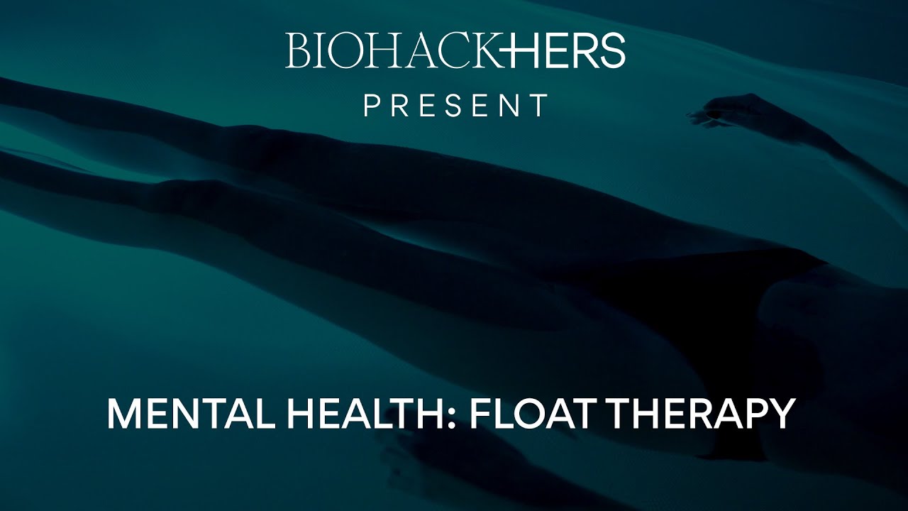 BIOHACK-HERS: Biohacking With Sensory Deprivation for Profound Anxiety ...