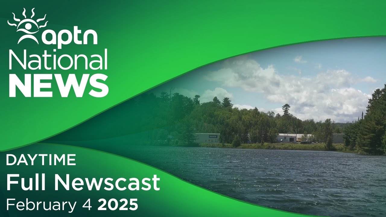 APTN National News: February 4, 2025 - YouTube