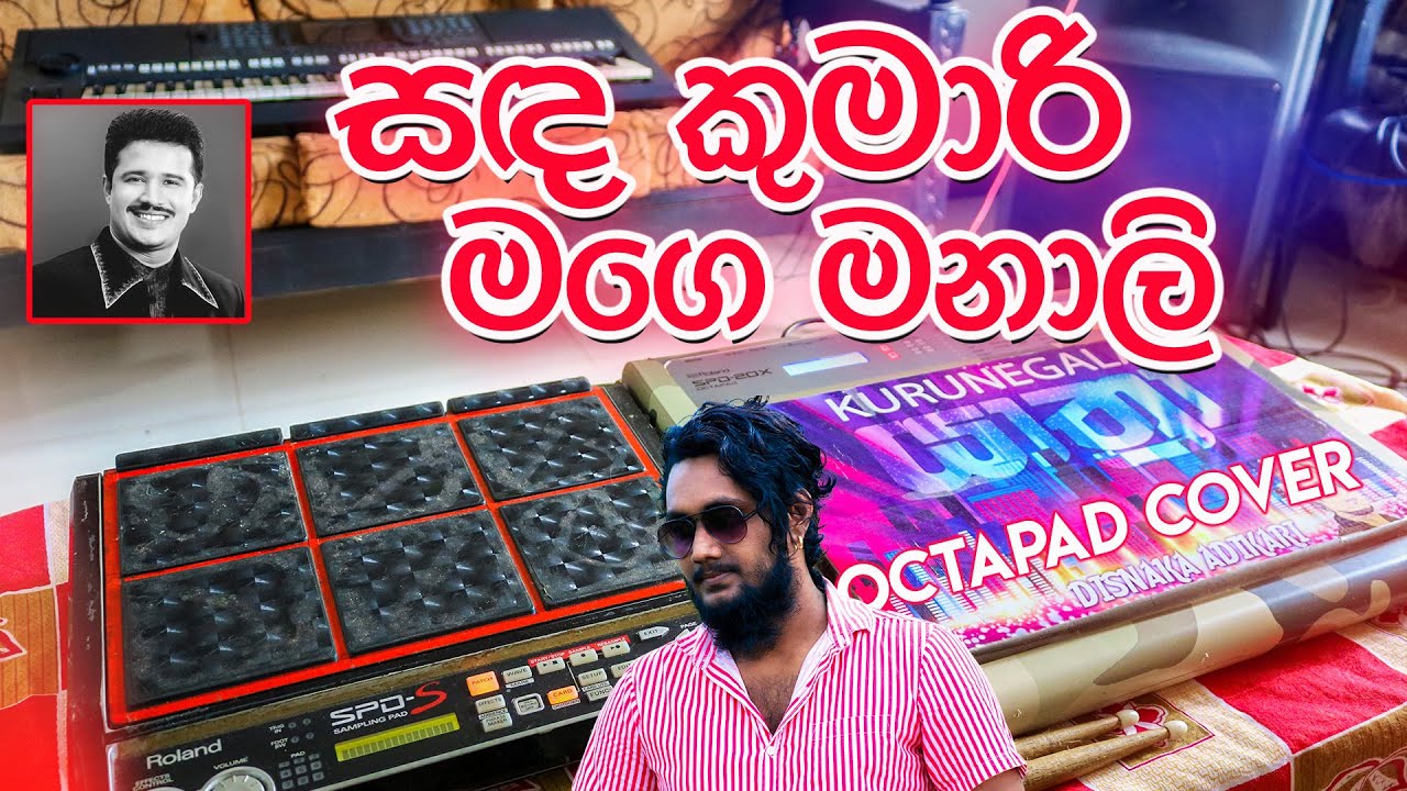 Sada Kumari Mage Manali Live Octapad Cover සද කුමාරි මගේ මනාලි ...