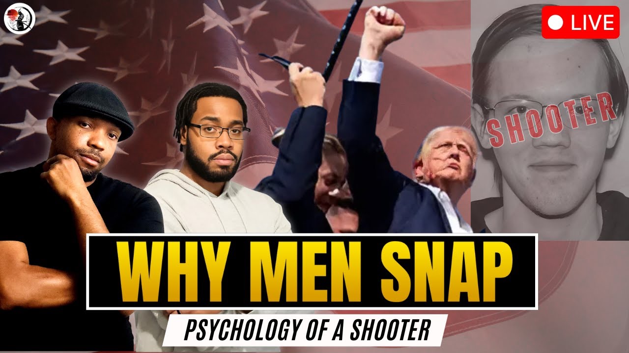 Psychology of a Shooter: Why Men Snap (Trump Rally Shooter) - YouTube