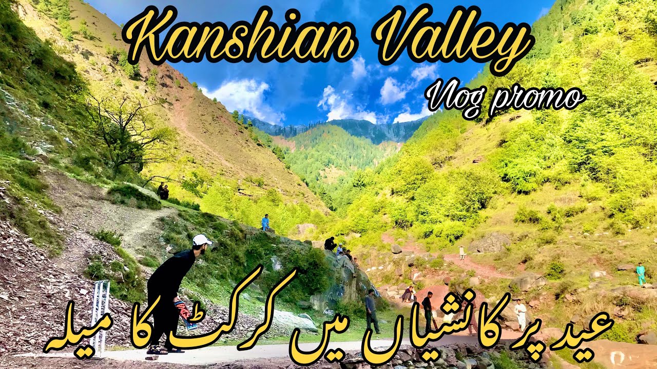 Cricket Festival on Eid | Kanshian Valley | Beauty of Kanshian valley ...