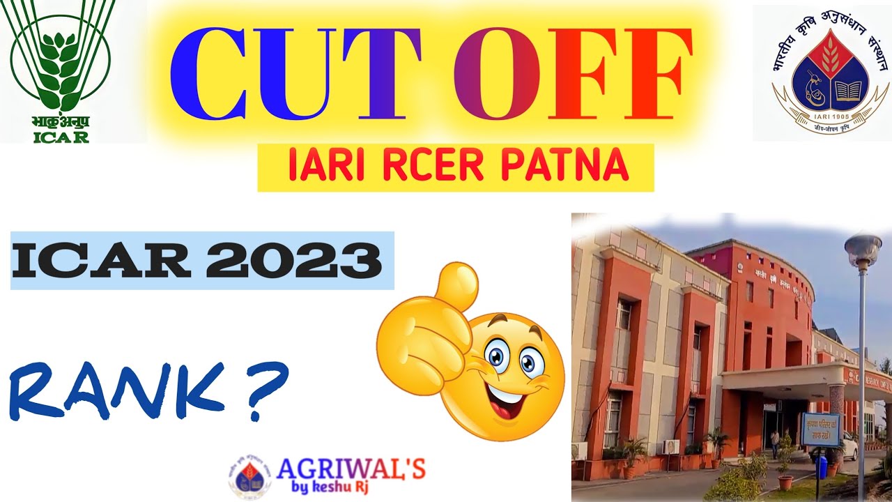 IARI RCER PATNA cut off 🥰 || IARI patna cuf off 🥰 || cut off video IARI ...