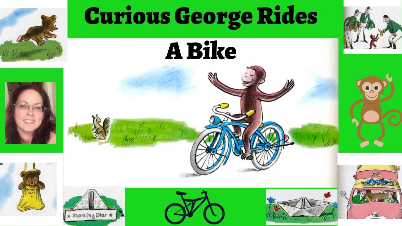 Curious George Rides A Bike- Read Aloud - YouTube