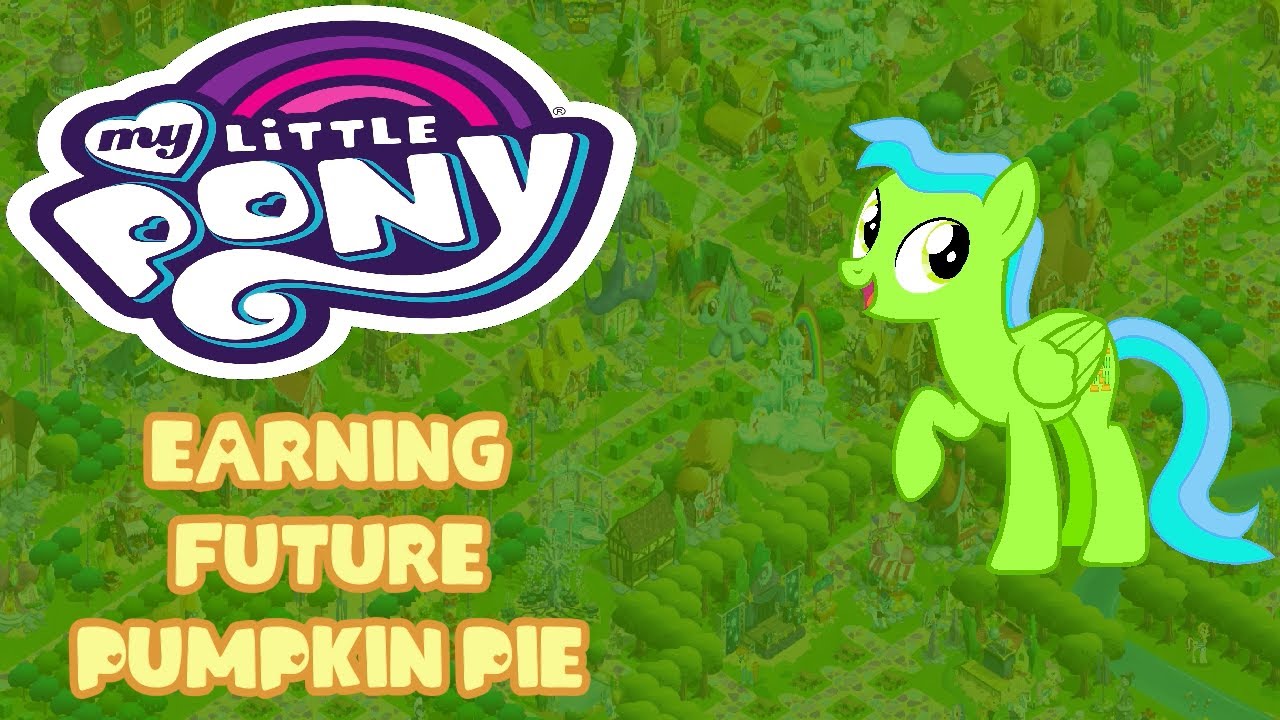 My Little Pony Game - Getting Future Pumpkin Pie | Pumpkin Pie has ...