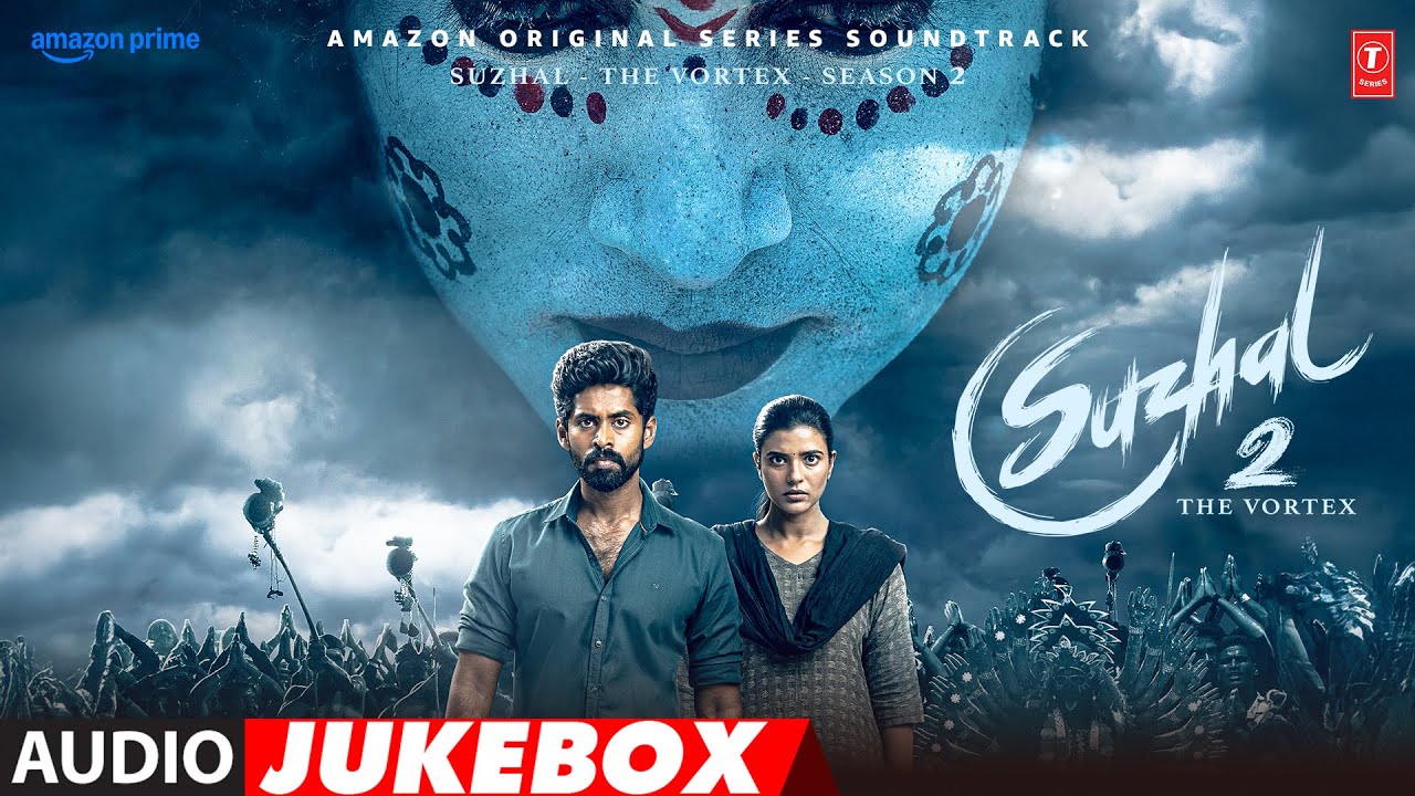 Suzhal - The Vortex 2 Audio Jukebox | Kathir,Aishwarya Rajesh | Sam CS ...
