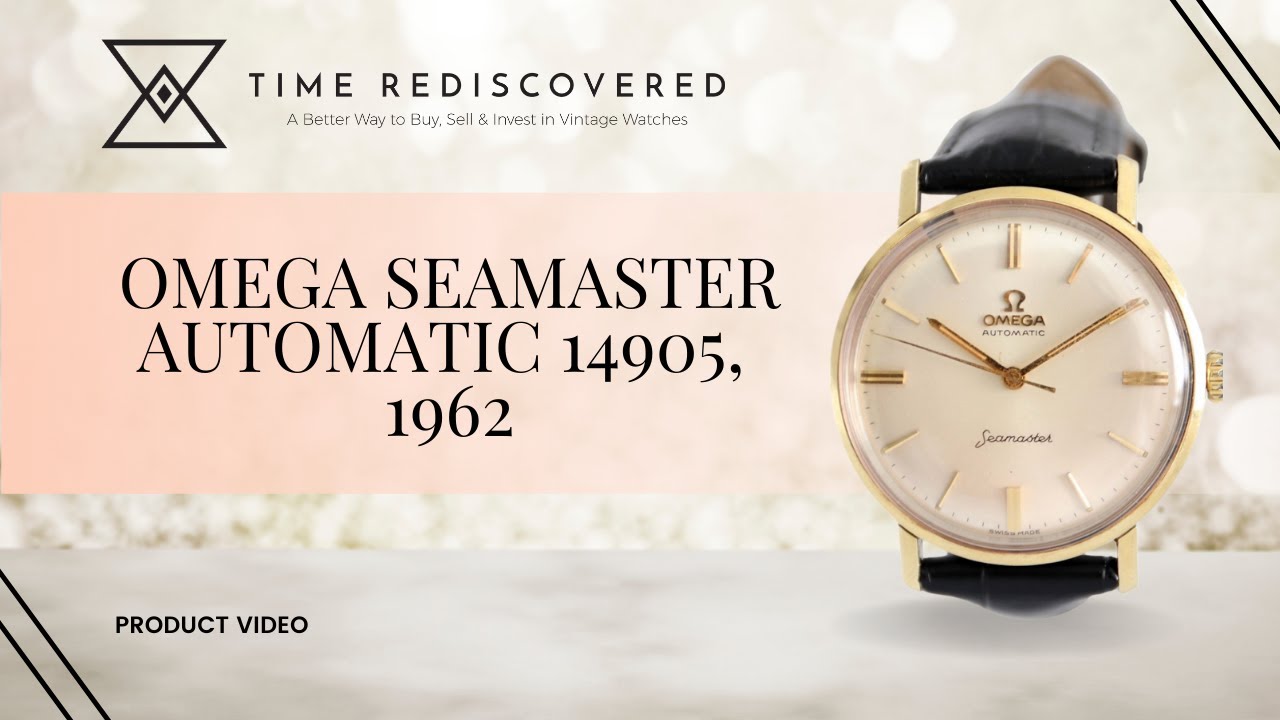 Omega Seamaster Automatic 14905, 1962 | Time Rediscovered - YouTube