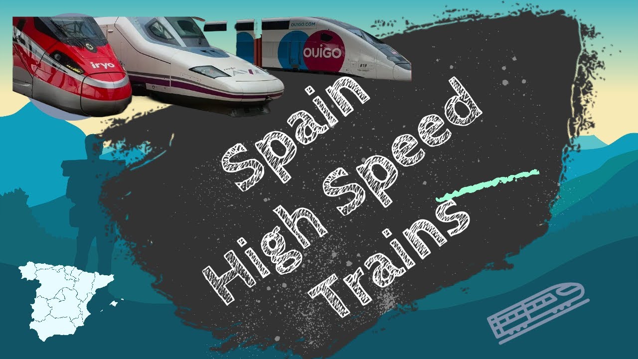 Discover Spain's Lightning Fast Rail System: High-Speed Trains ...