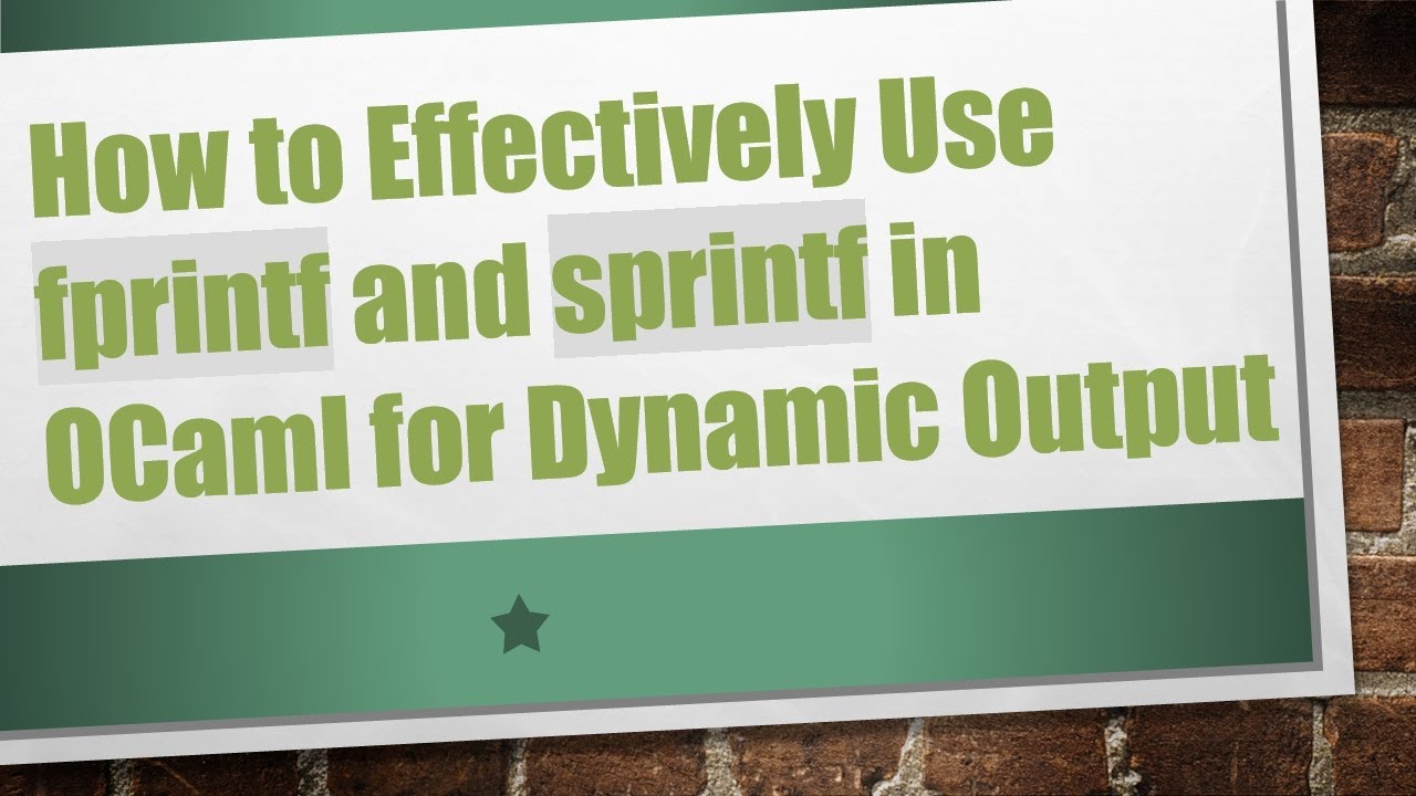 How To Effectively Use Fprintf And Sprintf In Ocaml For Dynamic Output 0333