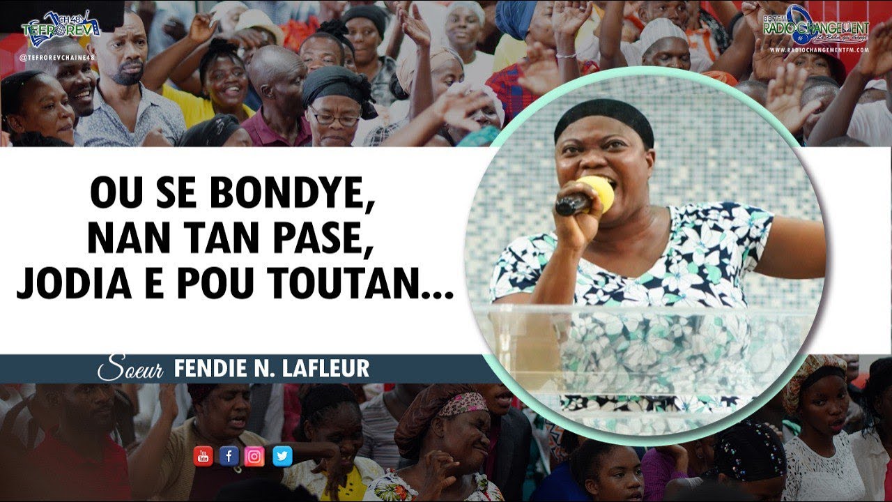 Ou se BONDYE, nan tan pase, jodia e pou toutan.. | Sr Fendie N. LAFLEUR ...