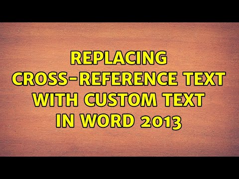 Replacing cross-reference text with custom text in Word 2013 - YouTube