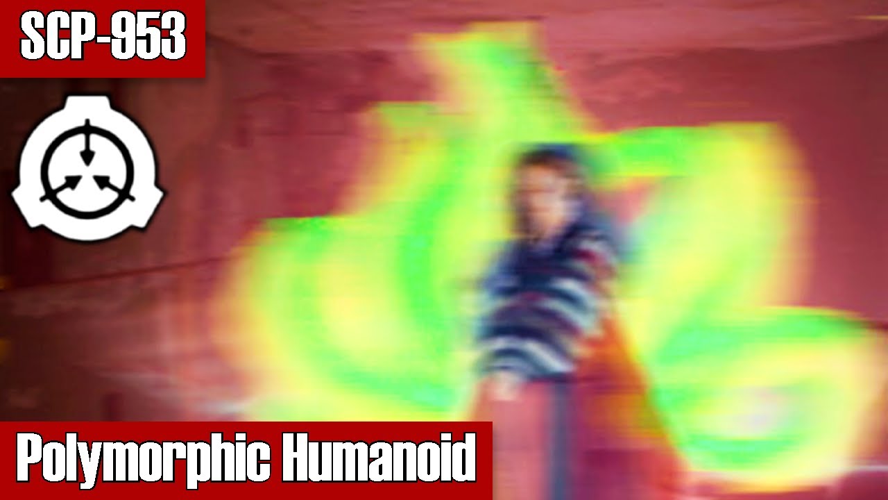 SCP-953 Polymorphic Humanoid | object class keter - YouTube