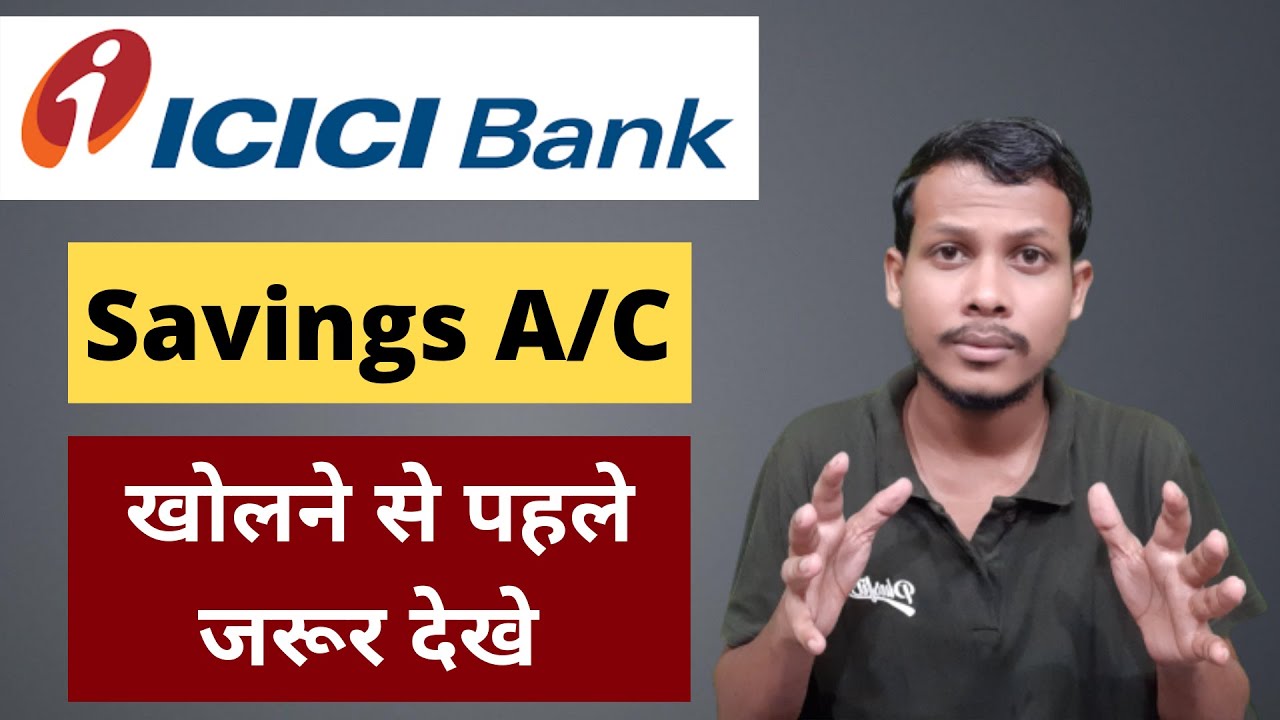 ICICI Bank New Savings Account Service Charges - Must Know Before ...