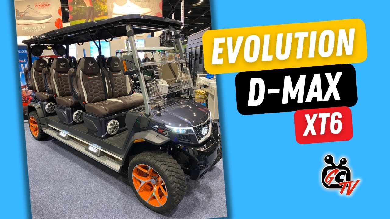 Evolution D-Max XT6 Golf Cart Full Review - GolfCartingTV - YouTube