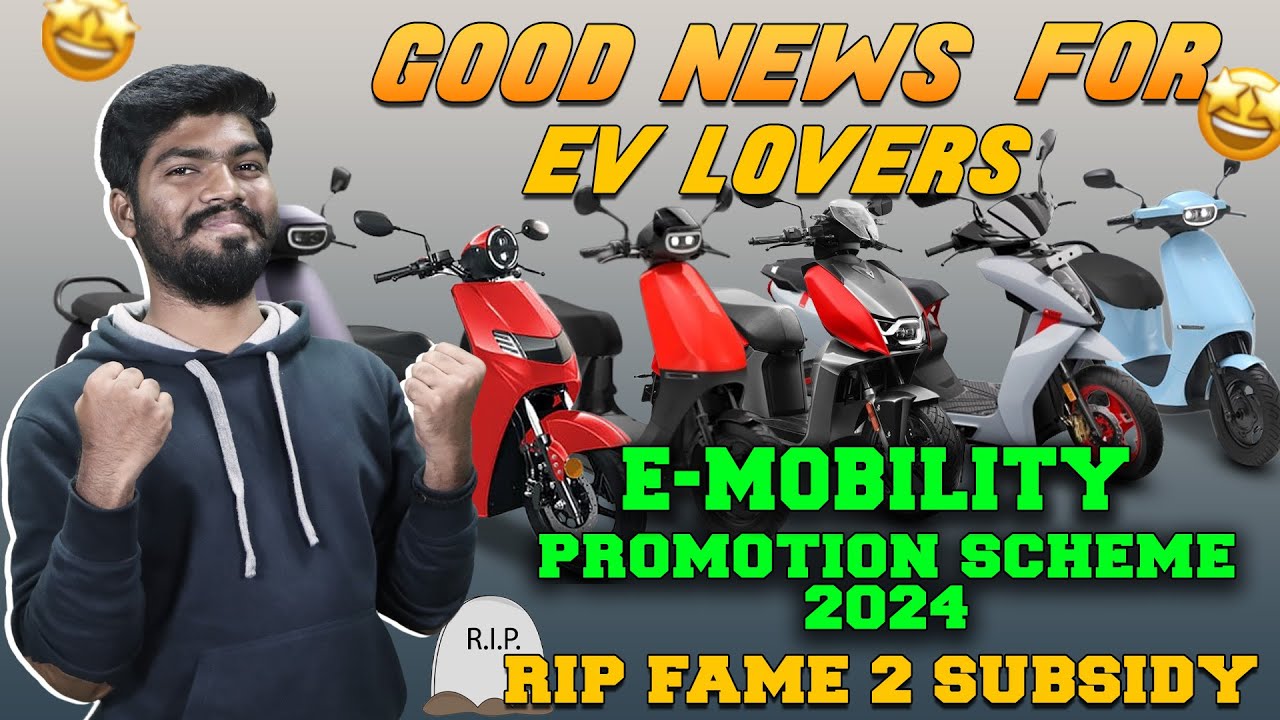 New E-Mobility Promotion Scheme 2024 | Upto 50,000/- Off on EVs ...