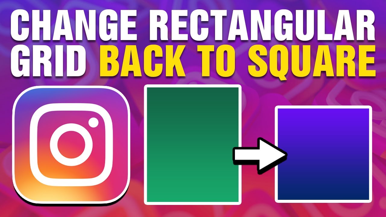 How To Change Instagram Rectangular Grid Back To Square (2025) - YouTube