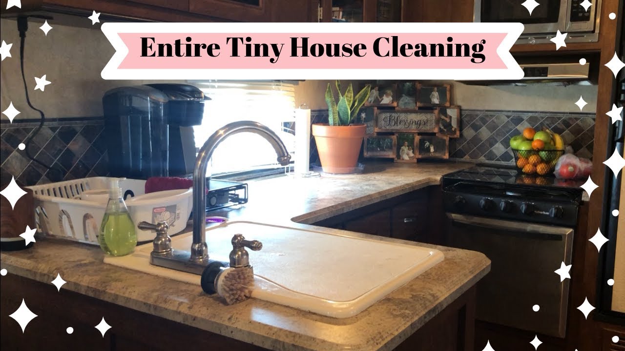 CLEANING MOTIVATION | ENTIRE TINY HOUSE CLEAN WITH ME - YouTube