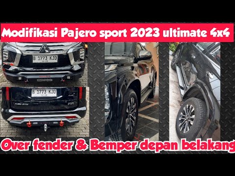 Modifikasi Over fender & Bemper depan belakang Pajero sport facelift ...