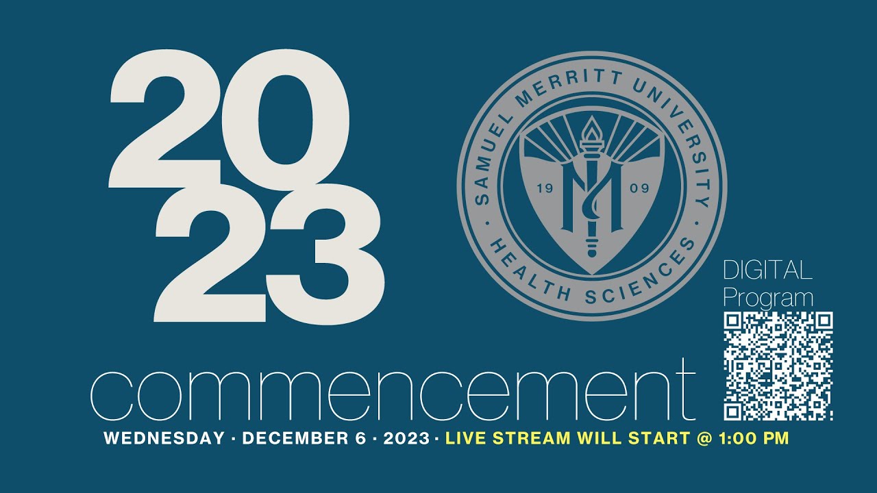 Samuel Merritt University Fall 2023 Commencement Ceremony - Afternoon ...