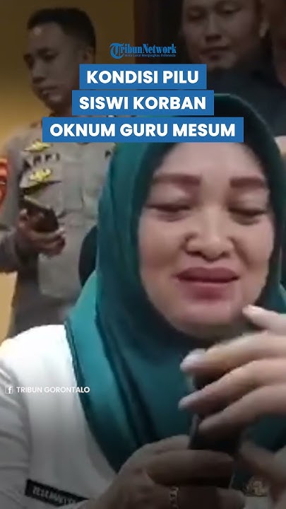 KONDISI PILU Siswi SMA di Gorontalo seusai Video Syur dengan Guru Tersebar - YouTube
