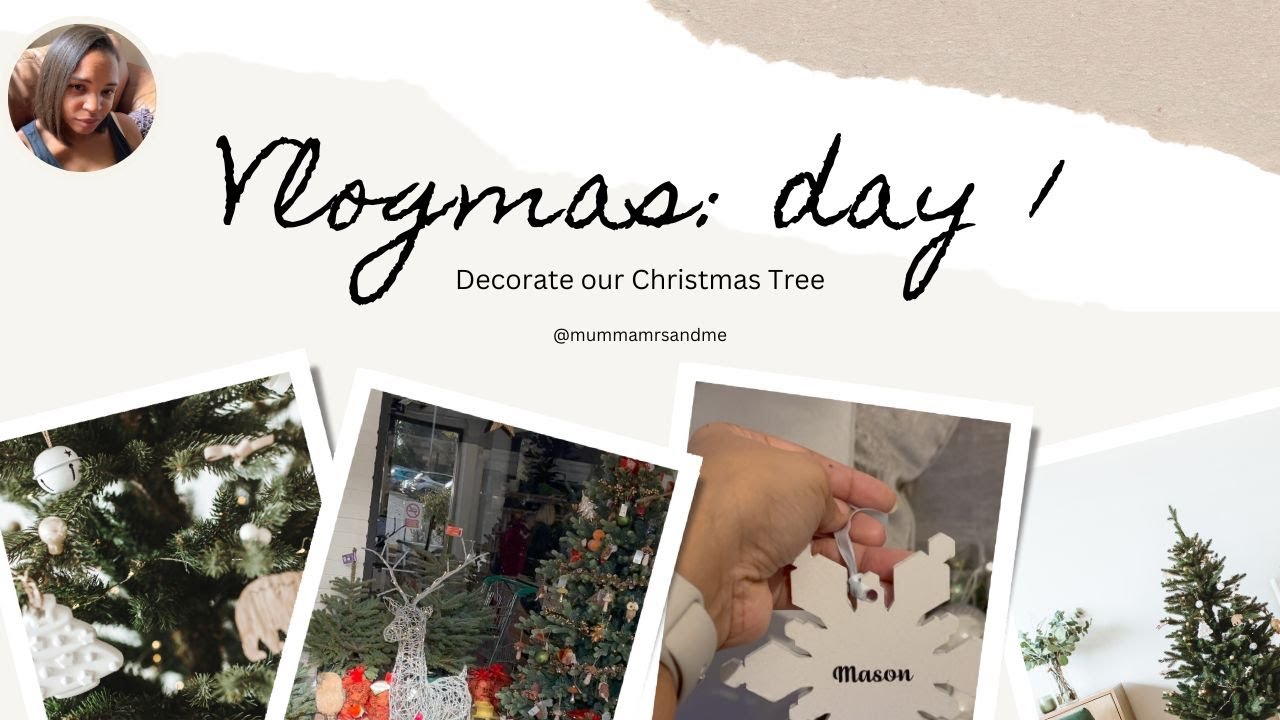 Vlogmas Day 1 Undecorate And Decorate Our Christmas Tree Youtube
