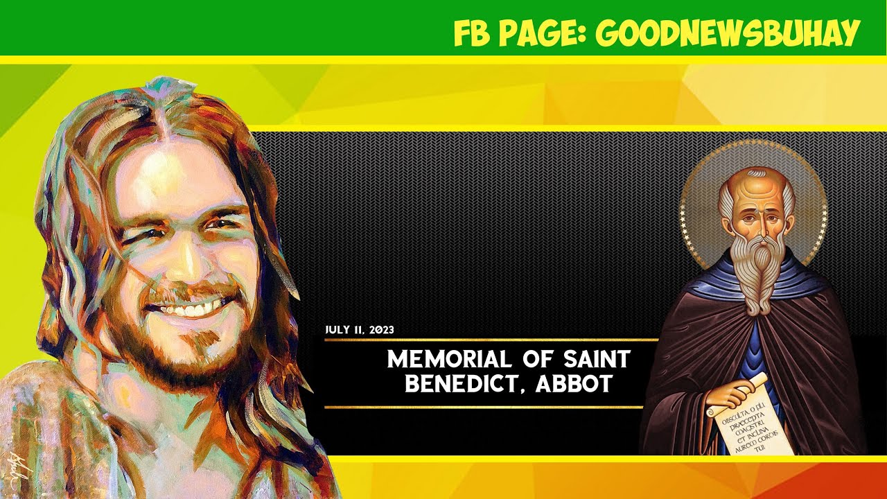 Memorial of Saint Benedict, Abbot (July 11, 2023) - YouTube