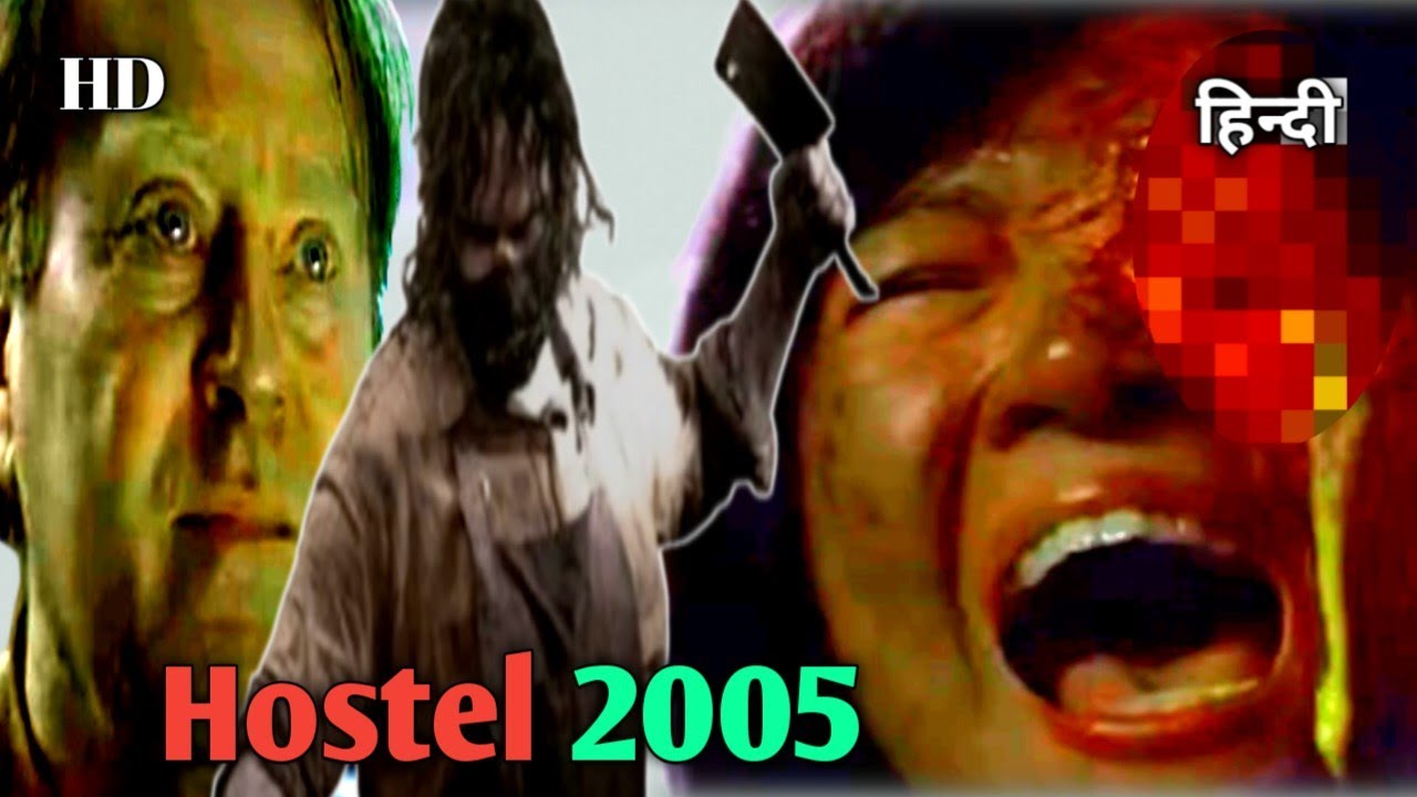 Hostel (2005) Film Explained in Hindi/Urdu | Horror Hostel Story ...
