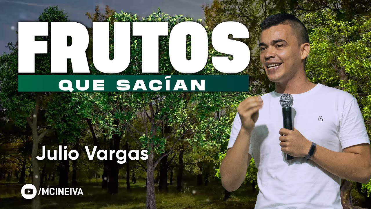 Frutos Que Sacian - Julio Vargas - YouTube