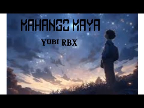 Mahango Maya. - Yubi RBX ( Official Music Video)