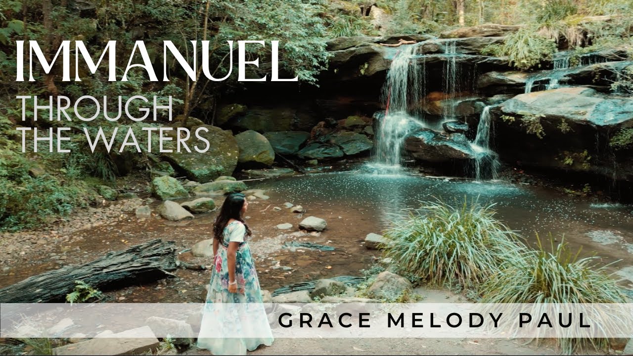 IMMANUEL - Through the waters | Grace Melody Paul | Isaac D | Christian ...