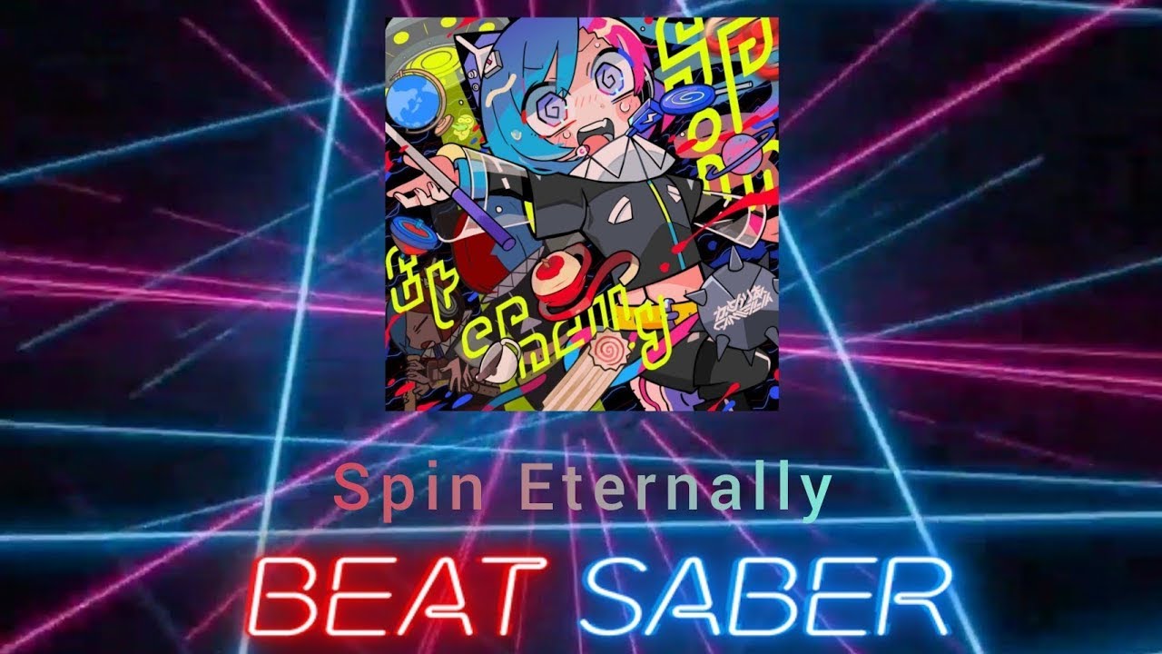 Spin Eternally Expert (Beat Saber) - YouTube