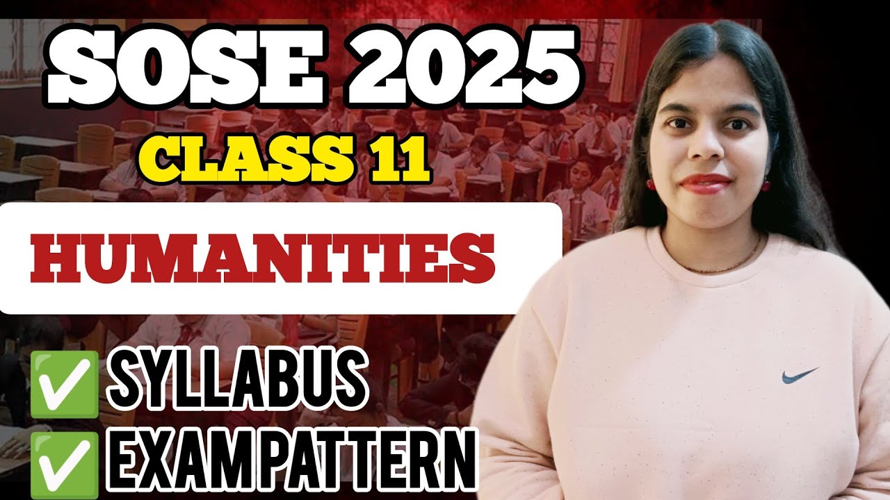 sose Class 11 Humanities exam pattern & syllabus 2025 । sose humanities ...