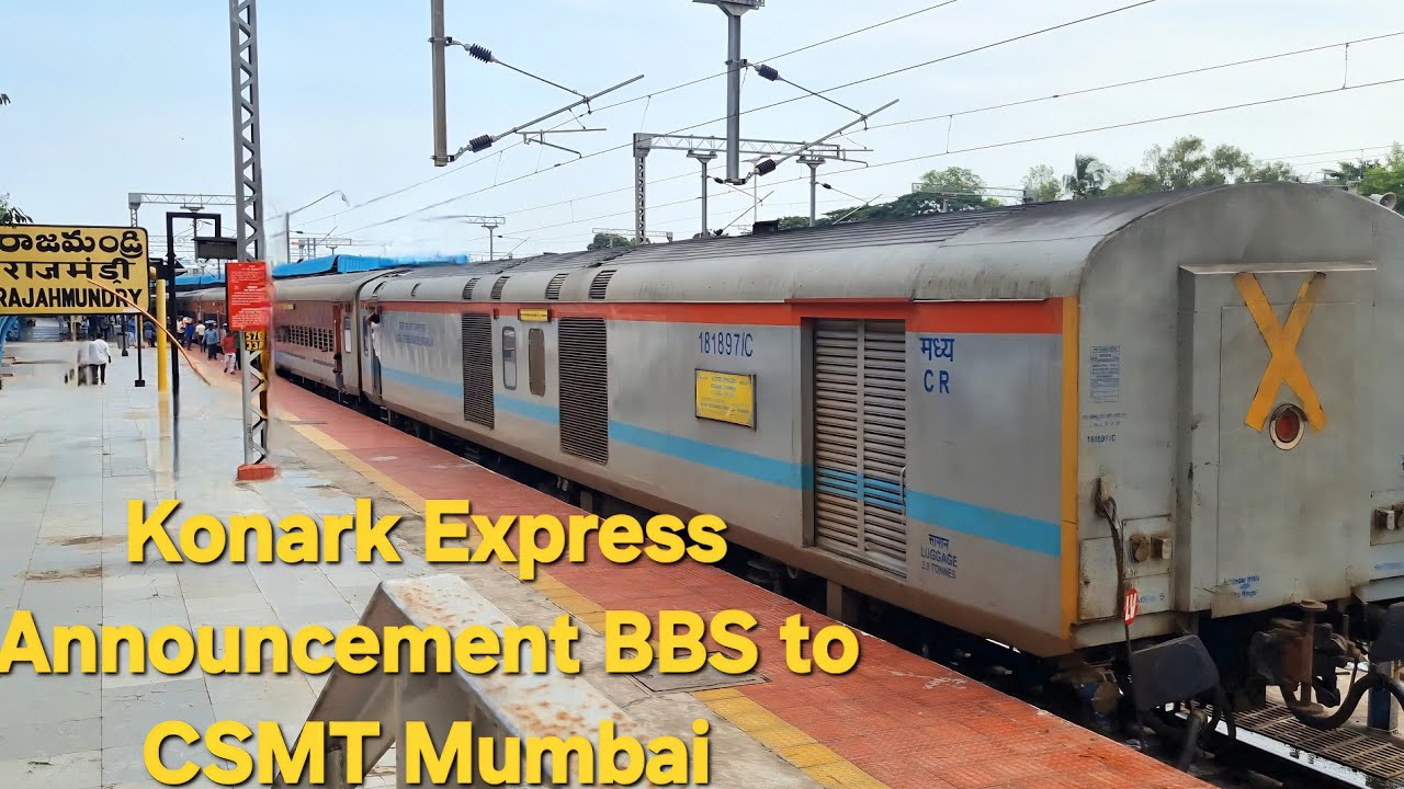 Konark Express Announcement 11020 Bhubaneswar to CSMT Mumbai Konark ...
