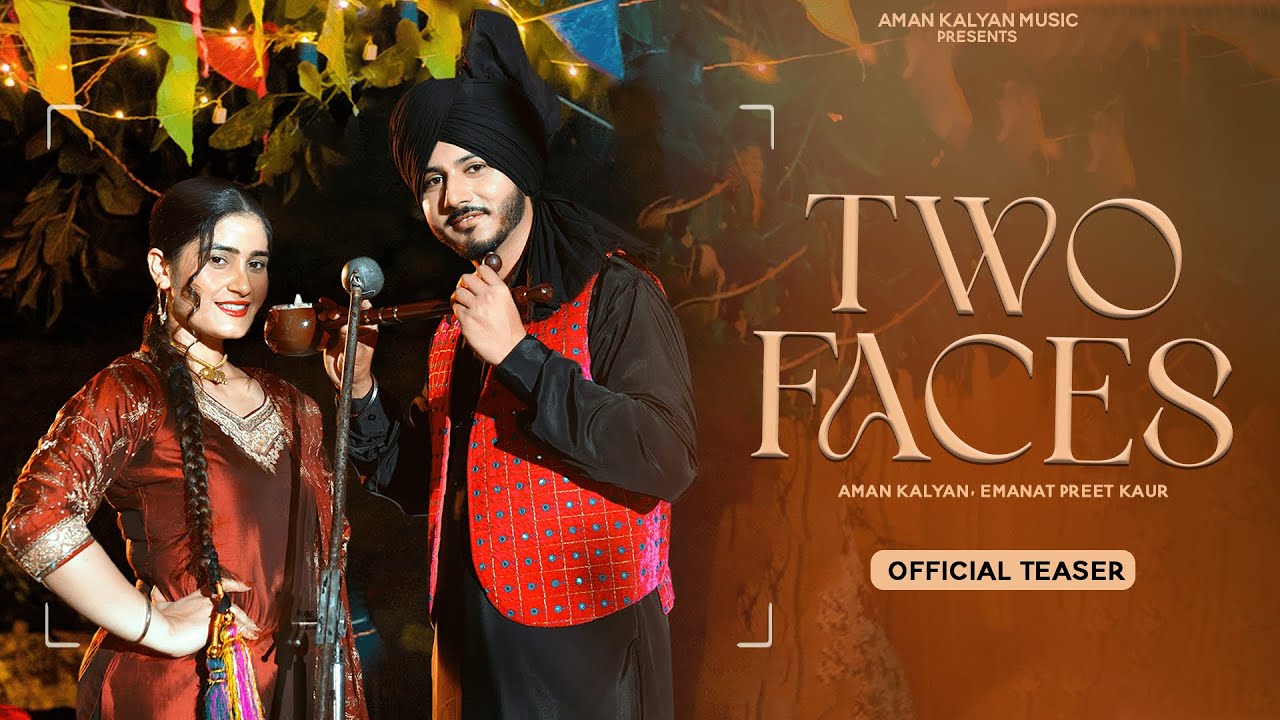 Two Faces (Official Teaser) Aman Kalyan | Emanat Preet Kaur | Shazam ...