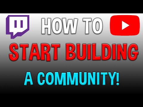 HOW TO BUILD A STREAMING COMMUNITY! - YouTube