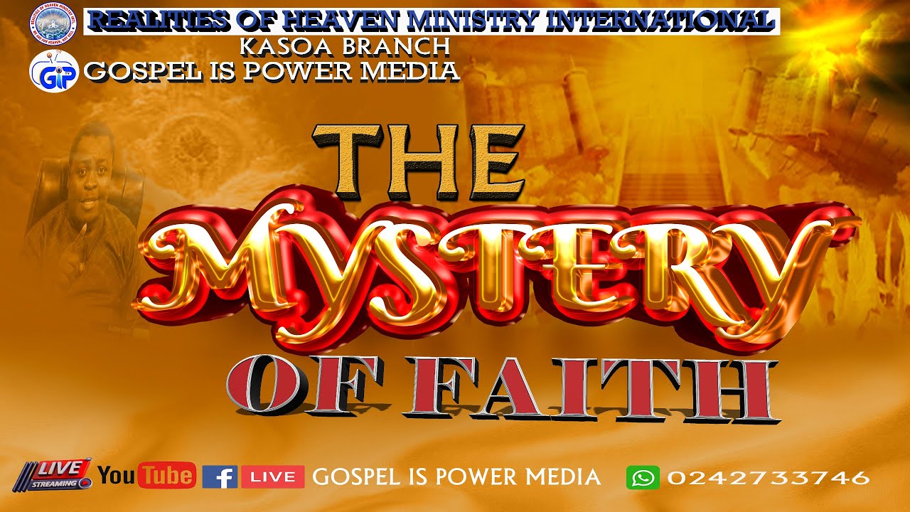 THE MYSTERY OF FAITH (PART 1)!!! - YouTube