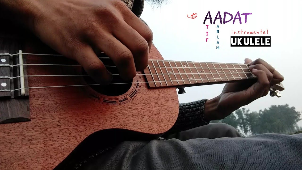 aadat | atif aslam | Ukulele fingerstyle - YouTube