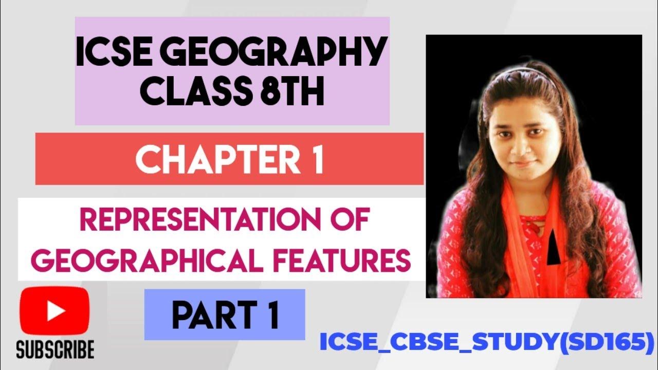 ICSE GEOGRAPHY CLASS 8TH | CHAPTER 1 | REPRESENTATION OF GEOGRAPHICAL FEATURES | #1 #ICSE ...