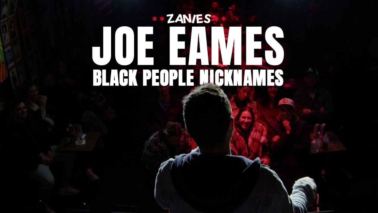 Joe Eames - Black People Nicknames | Zanies Chicago - YouTube