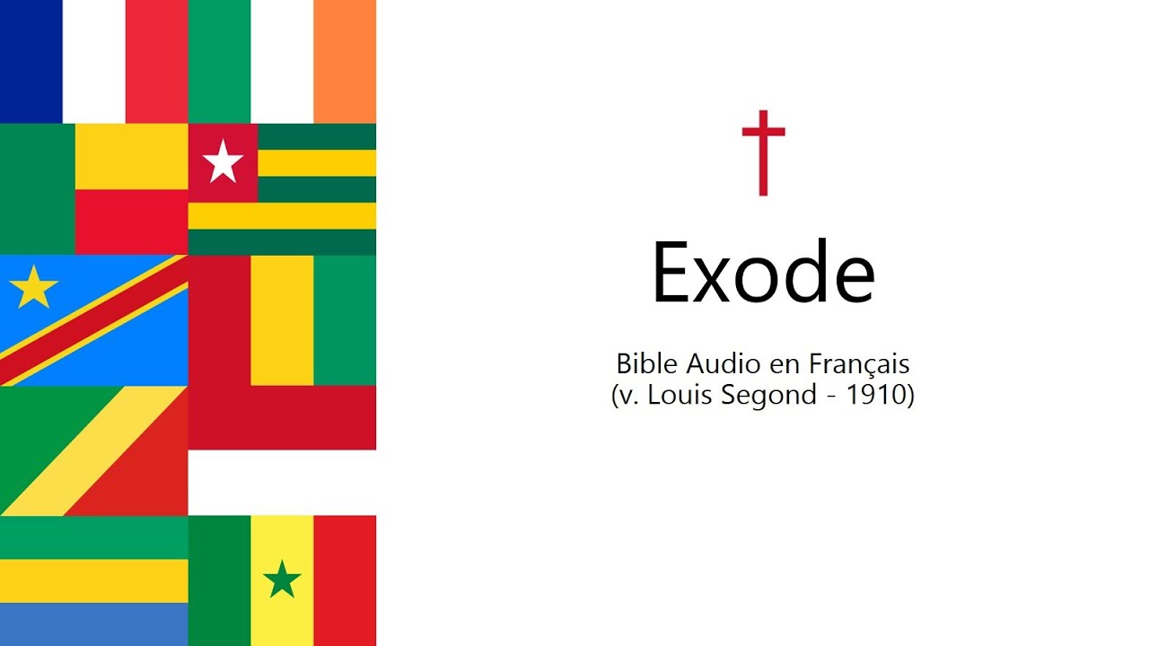 Bible Audio en Français (v. Louis Segond - 1910) - Exode - YouTube