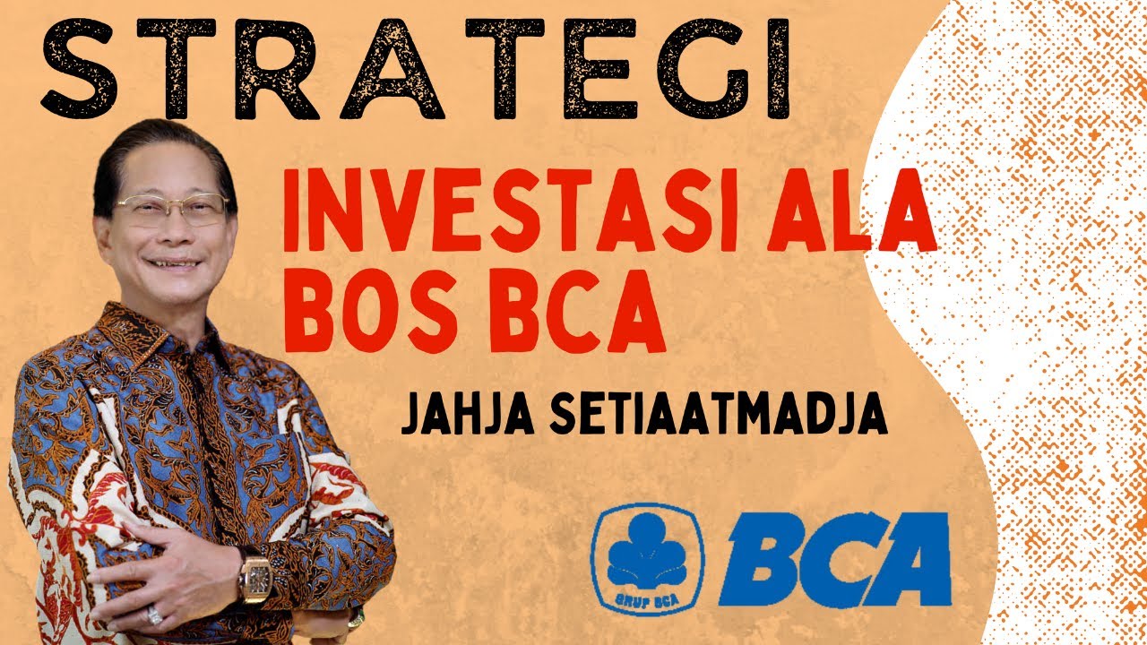 SAHAM BAGI PEMULA : STRATEGI INVESTASI SAHAM ALA BOS BCA!!! # ...